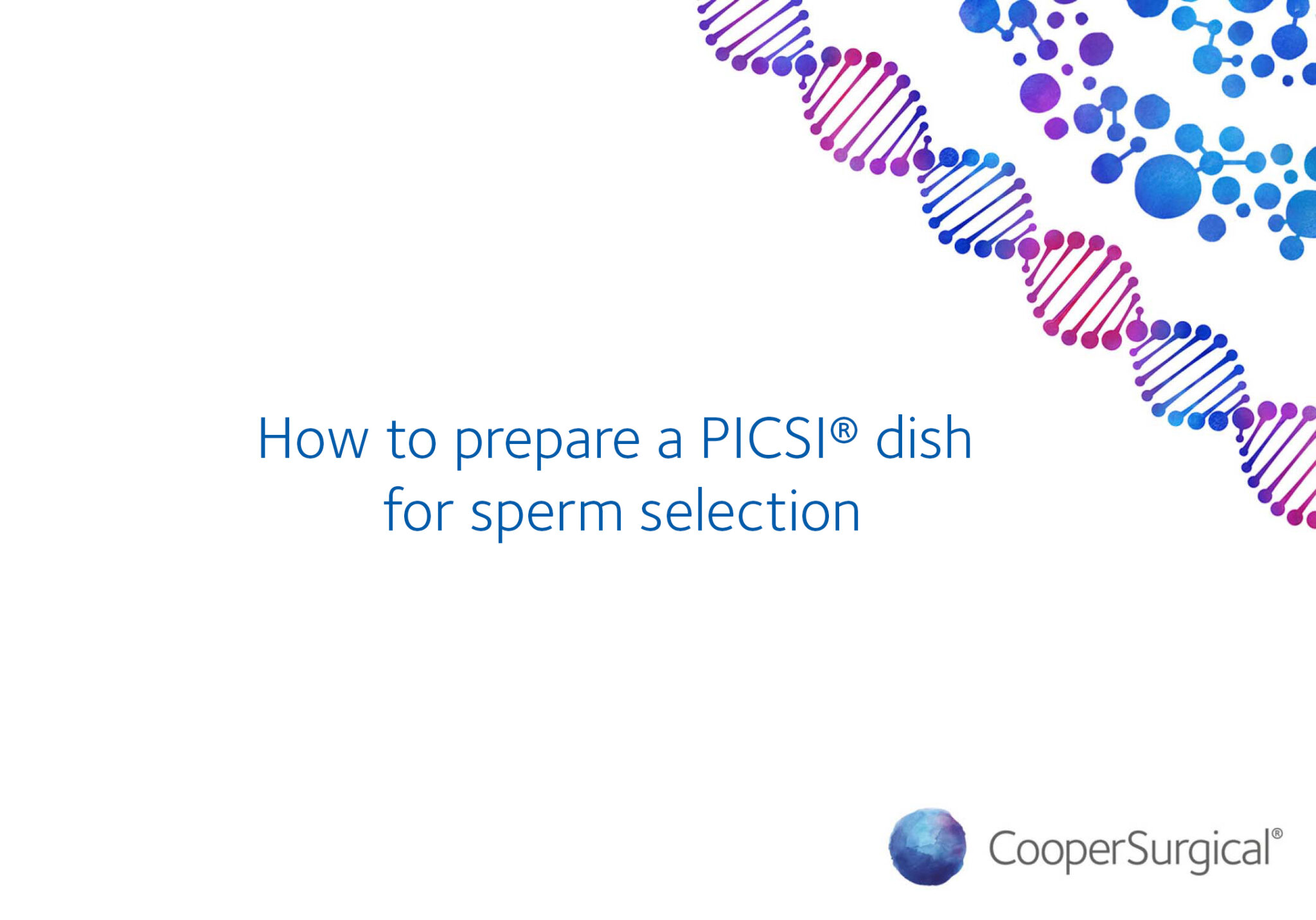 How To Perform Sperm Selection With PICSI® Dish - CooperSurgical