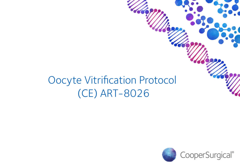 Oocyte Vitrification Protocol (CE) ART-8026 - CooperSurgical